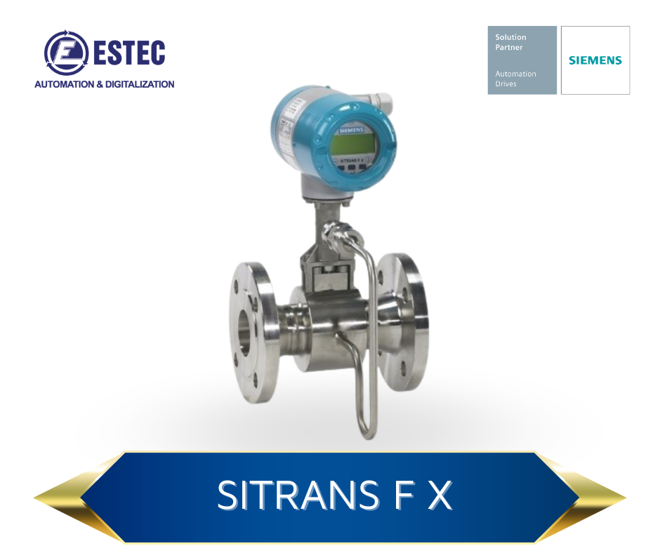 SITRANS F X ĐO LƯU LƯỢNG THEO NGUYÊN LÝ VORTEX